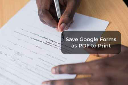 Comment convertir Google Forms en PDF sur PC, Mac, Android, iPhone et ...