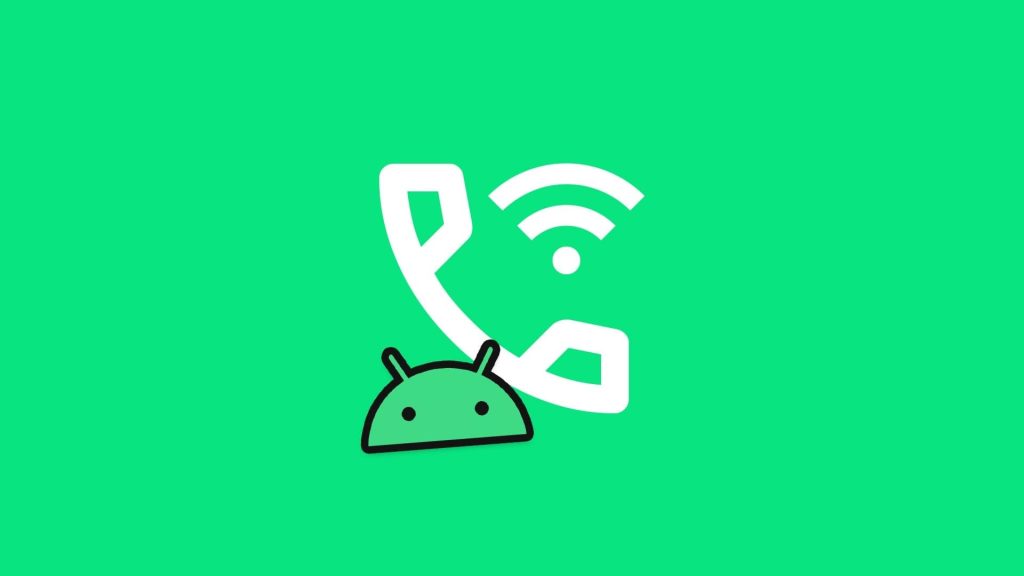 How To Enable And Use Wi Fi Calling On Android Ahla Home
