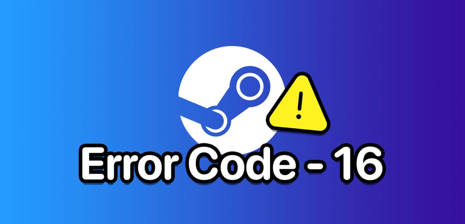 أفضل 8 طرق لإصلاح رمز خطأ Steam 16 في Windows 11 | أحلى هاوم