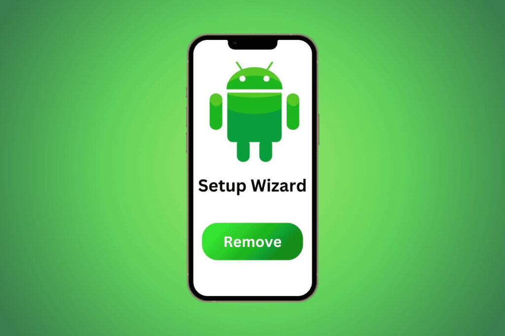 How to Remove Android Setup Wizard | Ahla Home